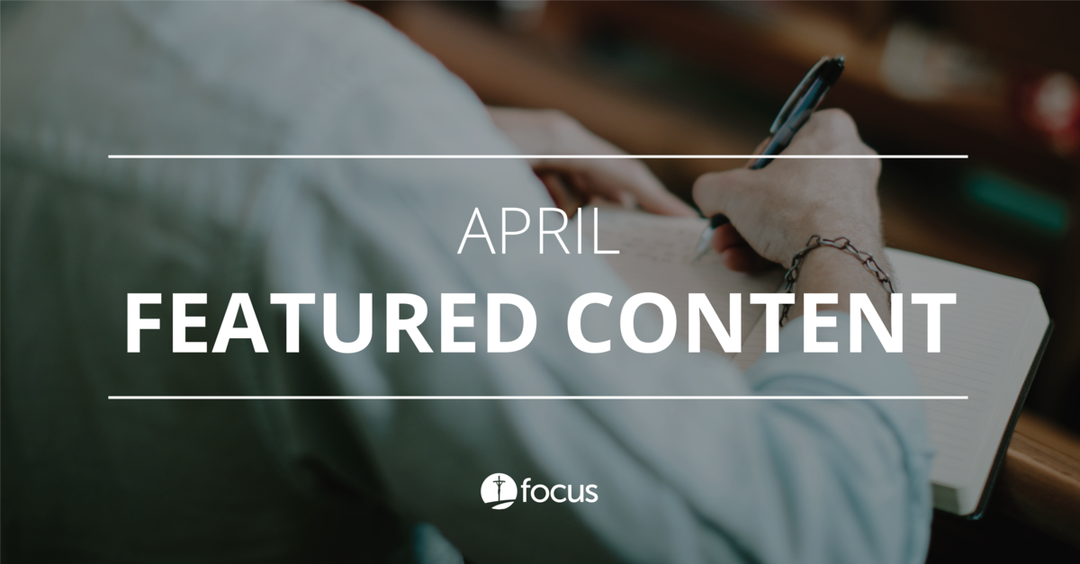 April Featured Content - FOCUS Equip