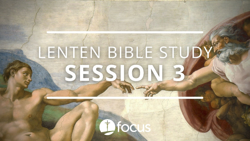 Lenten Bible Study 2022 - FOCUS Equip