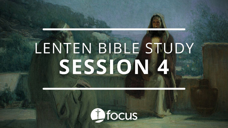 Lenten Bible Study 2022 - FOCUS Equip